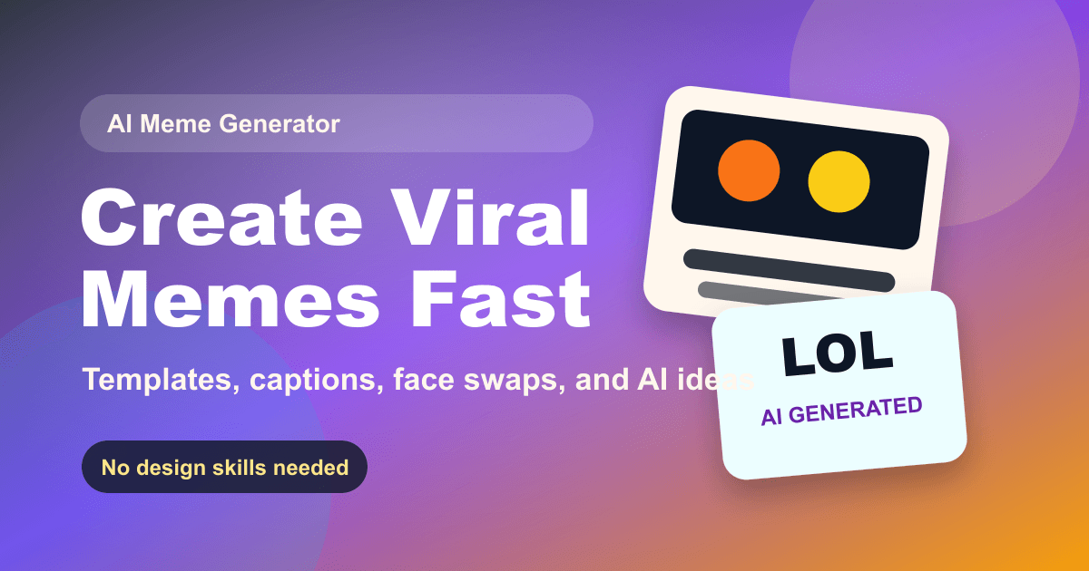 AI Meme Generator: Create Viral Memes in Seconds (2026)
